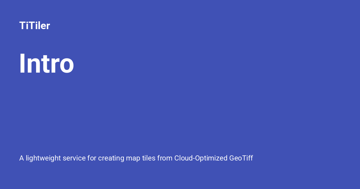 Intro - TiTiler