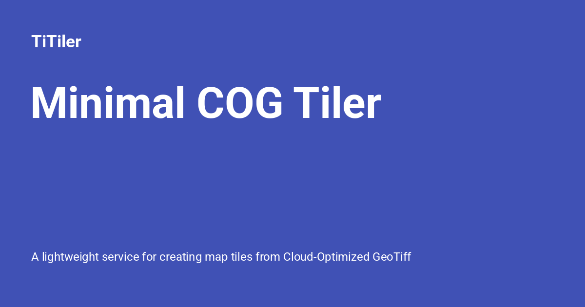 Minimal COG Tiler - TiTiler