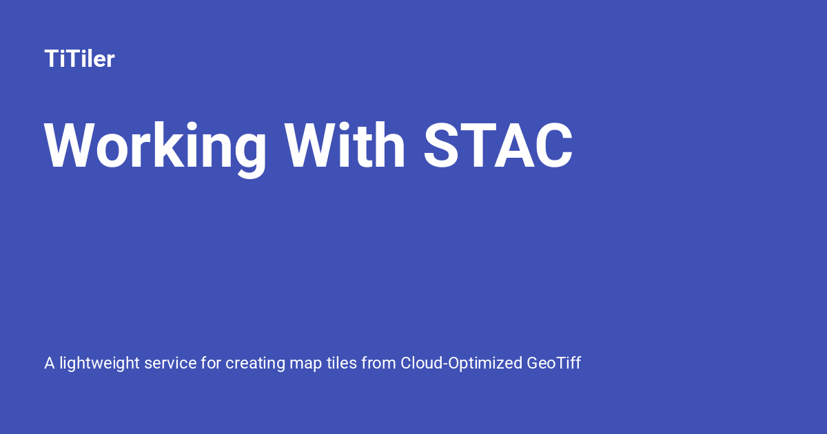 Working With STAC - TiTiler