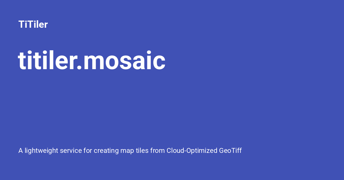 Titiler Mosaic Titiler