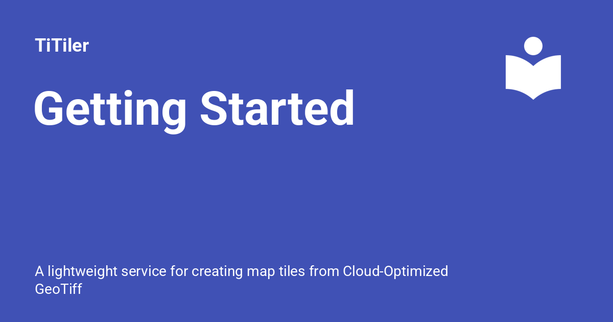 Getting Started - TiTiler